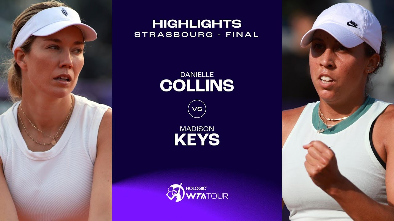 Danielle Collins vs. Madison Keys | 2024 Strasbourg Final | WTA Match ... Danielle Collins vs. Madison Keys | 2024 Strasbourg Final | WTA Match ...